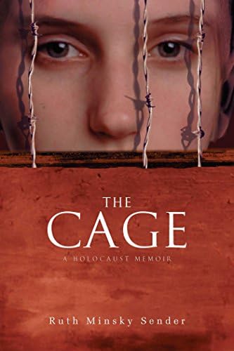 Amazon.com: The Cage: A Holocaust Memoir: 9781481457224: Sender, Ruth ...