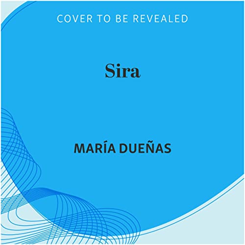 Amazon.com: Sira (Audible Audio Edition): María Dueñas, Simon Bruni ...