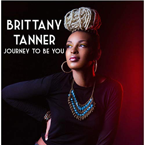 Amazon.com: Journey to Be You : Brittany Tanner: Digital Music