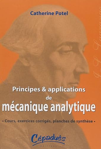 PRINCIPES ET APPLICATIONS DE MECANIQUE ANALYTIQUE-Cours, exercices ...