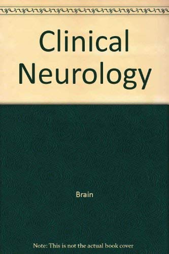 Clinical neurology (Oxford medical publications): W. Russell Brain ...