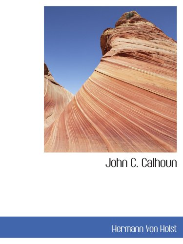 『John C. Calhoun』｜感想・レビュー - 読書メーター