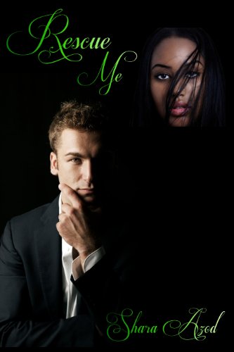 Rescue Me - Kindle edition by Azod, Shara. Literature & Fiction Kindle ...