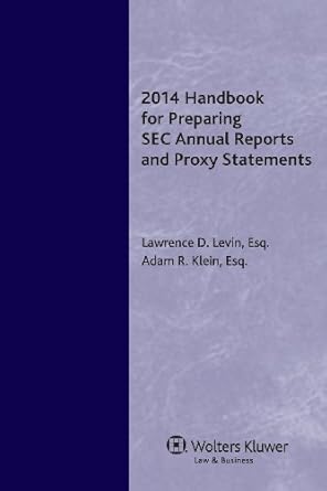 Handbook for Preparing SEC Annual Reports and Proxy Statements, 2014 ...