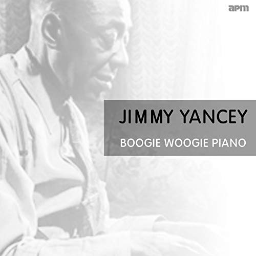 Boogie Woogie Piano by Jimmy Yancey on Amazon Music - Amazon.co.uk
