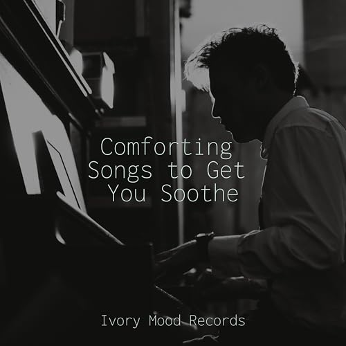 Comforting Songs to Get You Soothe by Música para Niños, Meditation ...