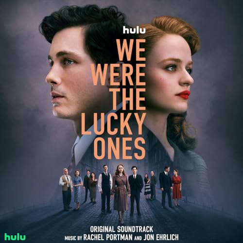 Play We Were the Lucky Ones (Original Soundtrack) by Rachel Portman ...