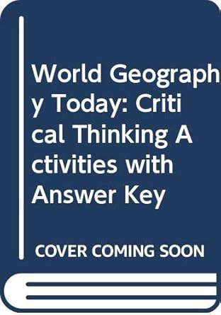 World Geography Today:... by Holt, Rinehart, and Winston, Inc.