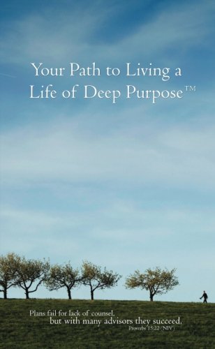 Your Path to Living a Life of Deep Purpose: Sharp, Mr Joseph W ...