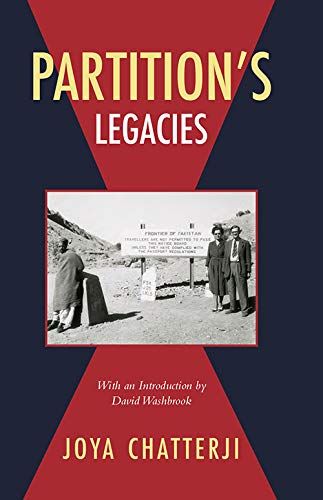 Partitions Legacies: Joya Chatterji: 9788178245393: Amazon.com: Books