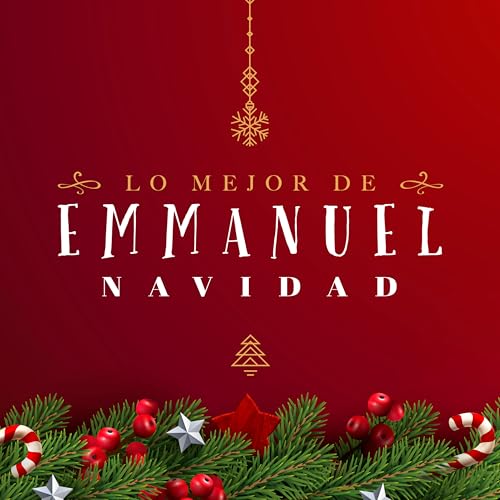 Play Lo Mejor de Emmanuel - Navidad by Emmanuel on Amazon Music