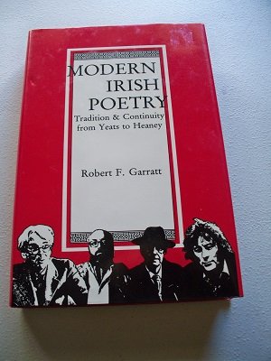 Modern Irish Poetry: Garratt, Robert F.: 9780520055674: Amazon.com: Books