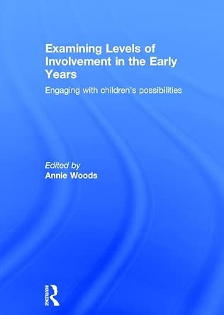 Examining Levels of Involvement in the Early Years: Engaging with ...