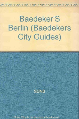 Baedeker Berlin (Baedekers City Guides): SONS: 9780671896829: Amazon ...