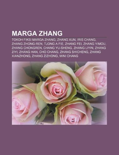 Marga Zhang: Tokoh fiksi marga Zhang, Zhang Xun, Iris Chang, Zhang ...