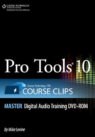 Amazon.com: Pro Tools 10 Course Clips Master: 9781133732563: Levine ...