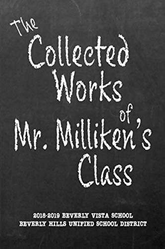 The Collected Works of Mr. Milliken's Class: 2018-19: Milliken's Class ...