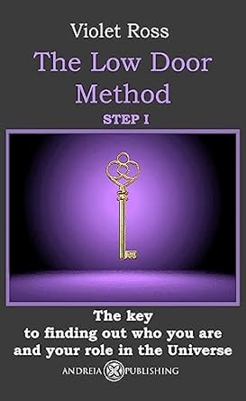 Amazon.com: The Low Door Method STEP I: The key to finding out who you ...
