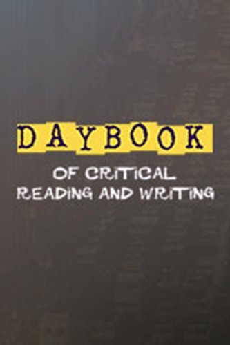 Great Source Daybooks: Critical Reading and Writing Teacher Edition ...