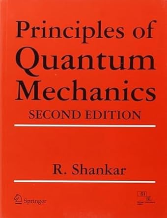Principles of Quantum Mechanics : Shankar, R.: Amazon.com.tr: Kitap