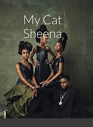 My Cat Sheena : Johnson, Candy Michelle, Johnson, Jordan Danielle ...