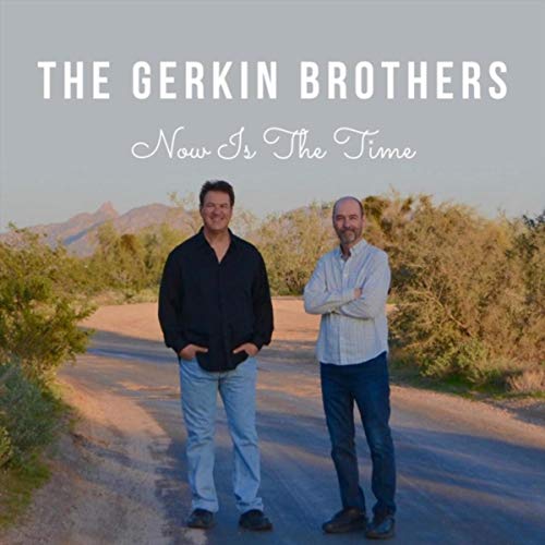 Play Now Is the Time by The Gerkin Brothers on Amazon Music