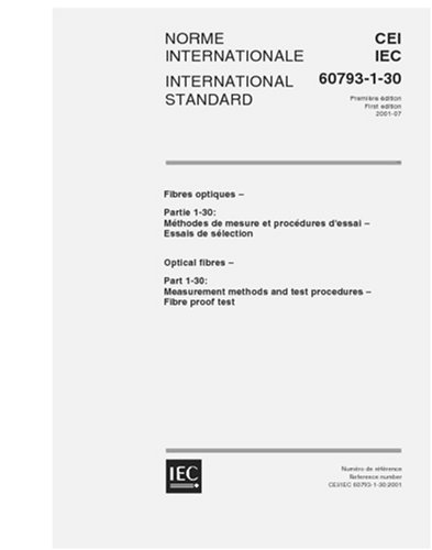 IEC 60793-1-30 Ed. 1.0 b:2001, Optical fibres - Part 1-30: Measurement ...