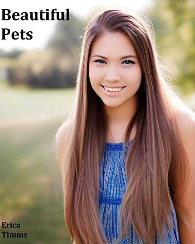 Beautiful Pets - Kindle edition by Timms, Erica. Literature & Fiction ...