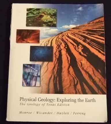 Buy Physical Geology Exploring the Earth, Geology of Texas Edition Book ...