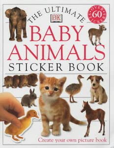 Ultimate Baby Animal Sticker Book (Ultimate Stickers) : DK, Parsons ...