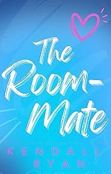 The Room Mate (Roommates Book 1) eBook : Ryan, Kendall: Amazon.com.au ...