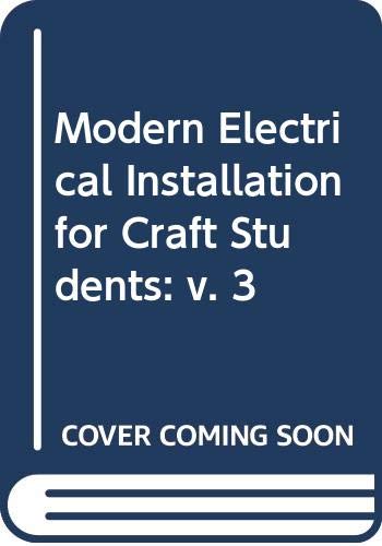 Modern Electrical Installation for Craft Students: v. 3: Brian Scaddan ...