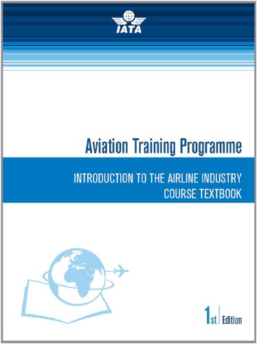 Introduction to the Airline Industry (IATA Aviation Distance Learning ...