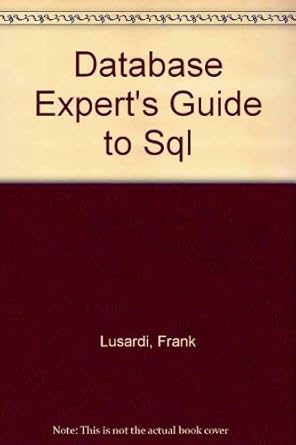 The Database Experts' Guide to SQL (Database Experts' Series): Lusardi ...