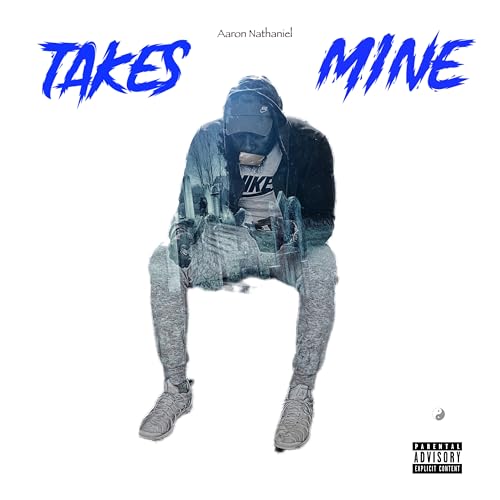 Takes Mine de Aaron Nathaniel no Amazon Music Unlimited