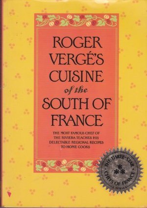 Roger Verge's Cuisine of the South of France : Amazon.de: Bücher