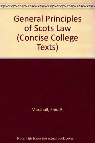 General principles of Scots law (Concise college texts): Marshall, Enid ...