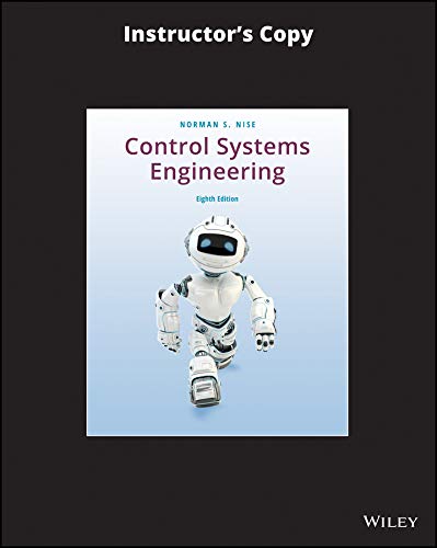 Control Systems Engineering, 8e Evaluation Copy: Nise, Norman S ...