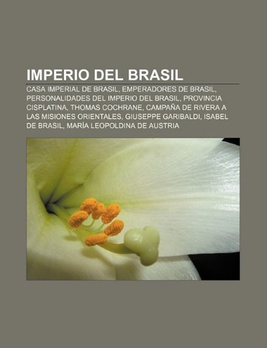 Amazon.co.jp: Imperio del Brasil: Casa Imperial de Brasil, Emperadores ...