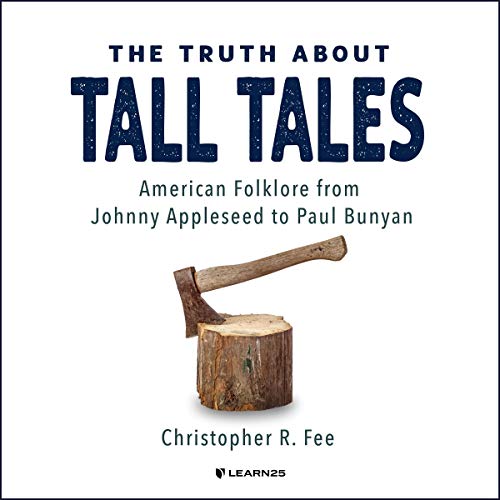 Amazon.com: The Truth About Tall Tales: American Folklore from Johnny ...