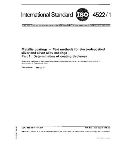 ISO 4522-1:1985, Metallic coatings - Test methods for electrodeposited ...