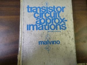 Transistor Circuit Approximations Second Edition: Malvino, Albert ...