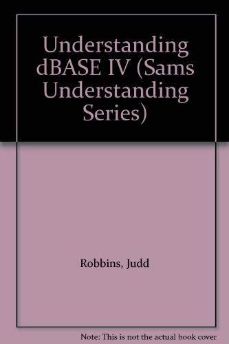 Buy Understanding dBase IV (Sams understanding series) Book Online at Low Prices in India ...