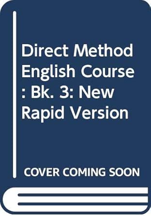 Direct Method English Course: Bk. 3: New Rapid Version: E V Gatenby ...