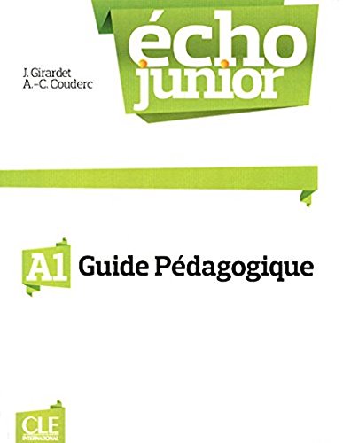 Echo Junior - Niveau A1 - Guide pédagogique : Cle: Amazon.in: Books