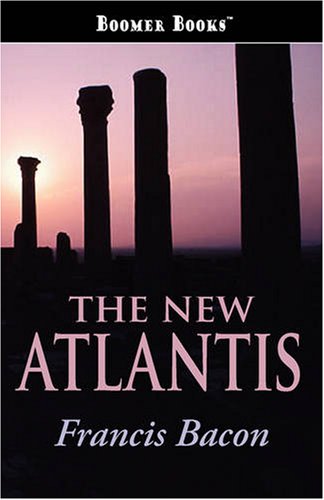 The New Atlantis: Bacon, Francis: 9781600968853: Amazon.com: Books