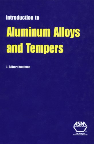 Amazon.com: Introduction to Aluminum Alloys and Tempers: 9780871706898: Kaufman, J. Gilbert: Books