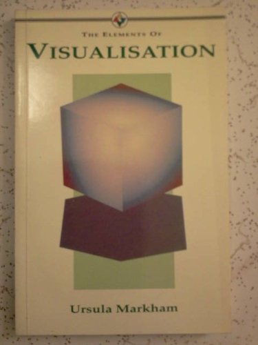 Elements of Visualisation: Markham, U: Amazon.com: Books