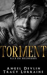 Torment: A dark billionaire romance (B.A.D. Inc Billionaires Book 1 ...