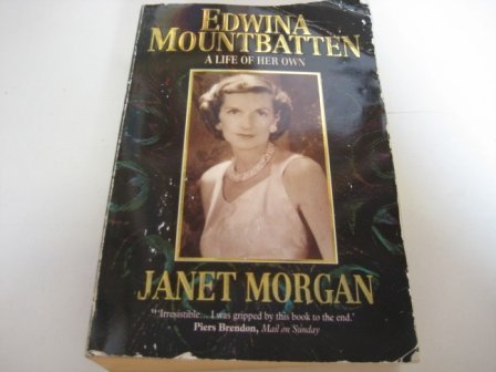 Edwina Mountbatten Biography: A Life of Her Own by Janet Morgan (1992 ...